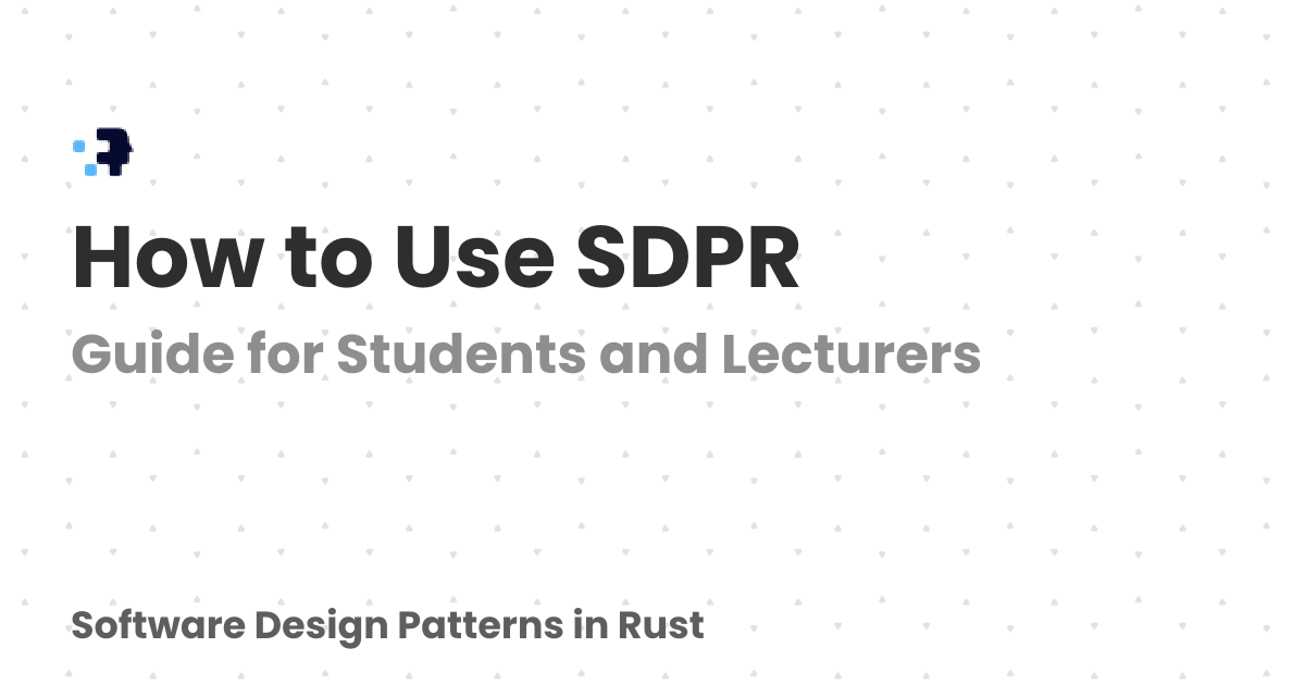 How to Use SDPR | Software Design Patterns in Rust